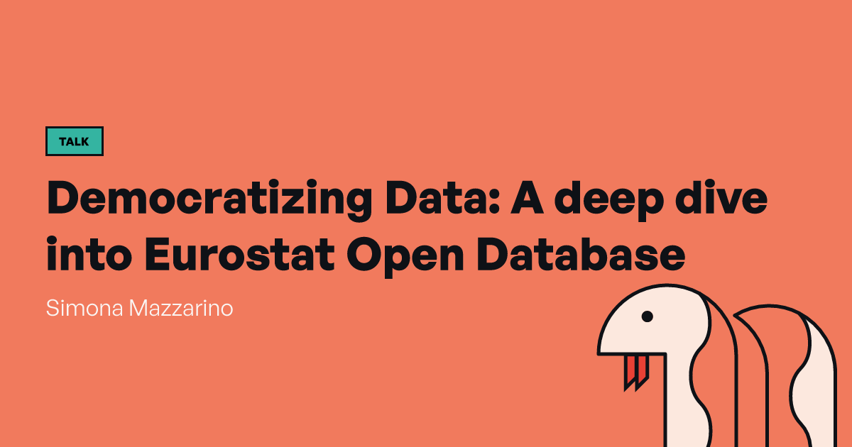 Democratizing Data: A deep dive into Eurostat Open Database | PyCon Italia