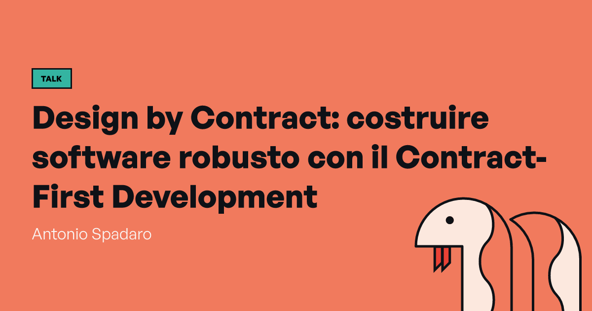 Design by Contract: costruire software robusto con il Contract-First ...